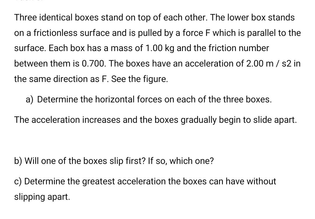 Solved Three identical boxes stand on top of each other. The | Chegg.com