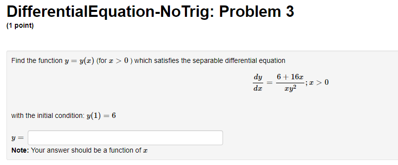 Solved DifferentialEquation-NoTrig: Problem 3 (1 point) Find | Chegg.com