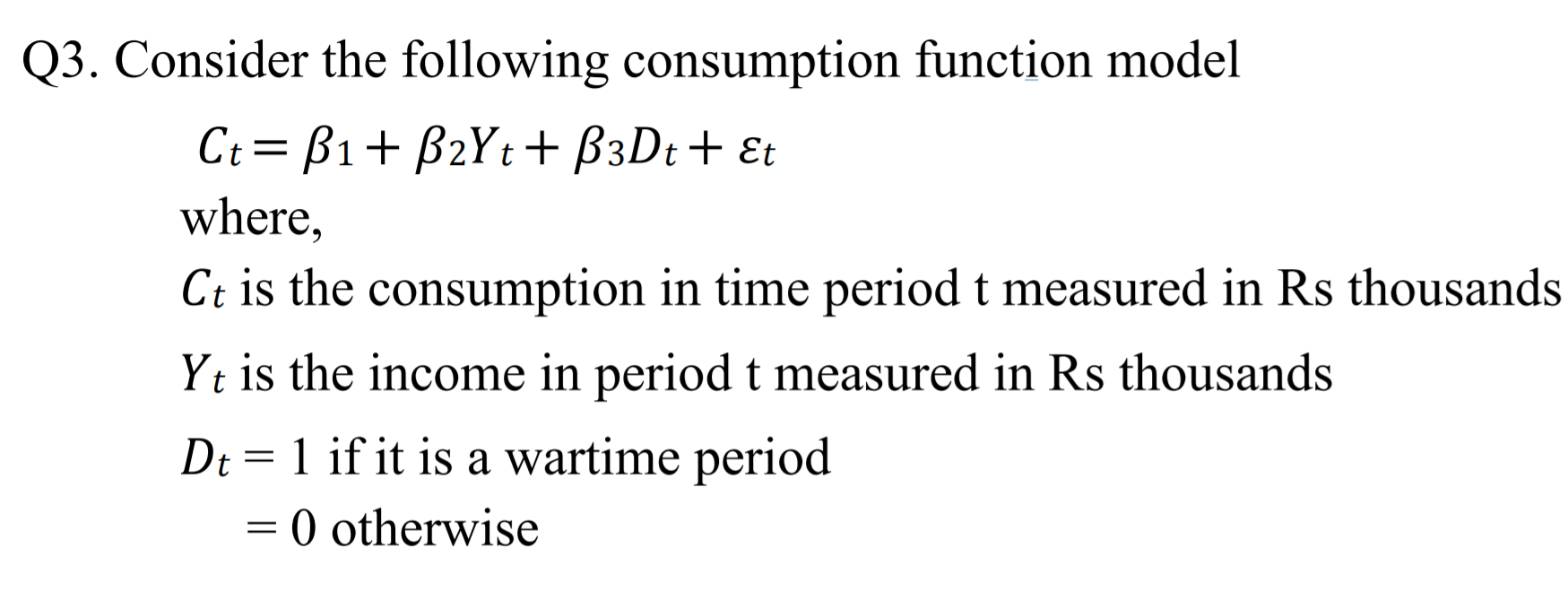 Q3. Consider the following consumption function model | Chegg.com