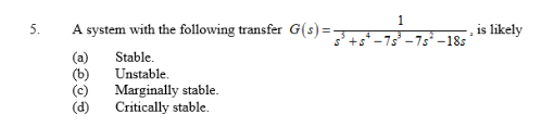 Solved 5. s + A system with the following transfer G(s) - | Chegg.com