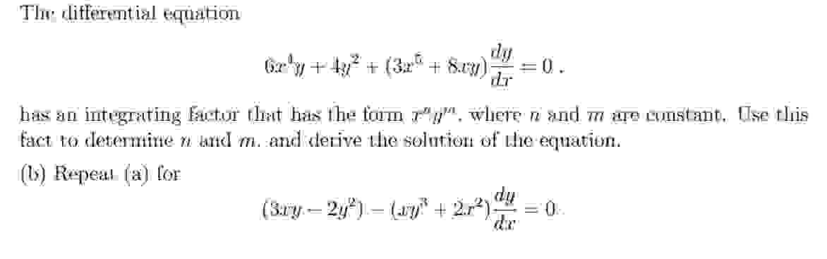 Solved The differential equation6x4y+4y2+(3x5+8xy)dydx=0.has | Chegg.com