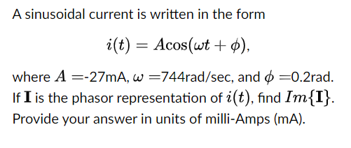 Solved A sinusoidal current is written in the form | Chegg.com