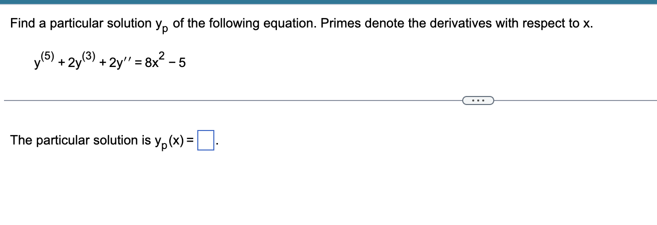 Solved Find a particular solution yp of the following | Chegg.com