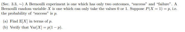 Solved (Sec. 3.3,-) A Bernoulli experiment is one which has | Chegg.com