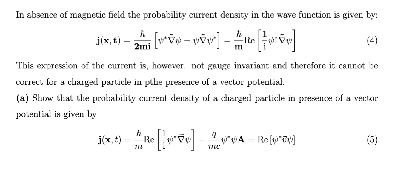 Solved In absence of magnetic field the probability current | Chegg.com