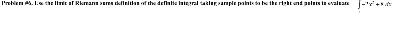 Problem \#6. Use the limit of Riemann sums definition | Chegg.com