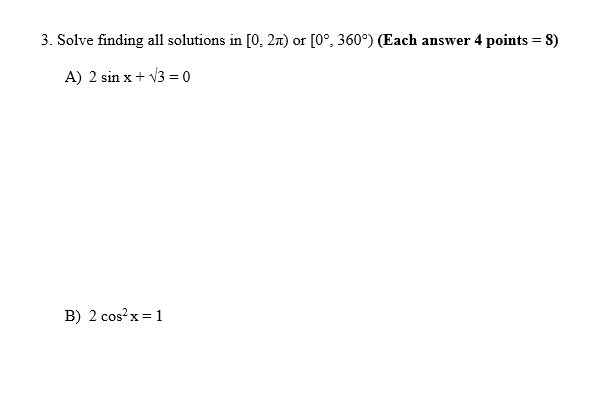Solved 3. Solve finding all solutions in [0,2π) or | Chegg.com