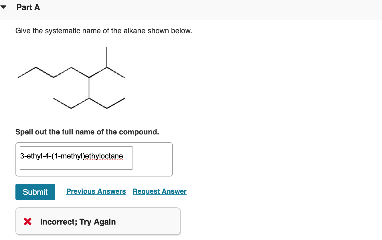 Solved Part A Give the systematic name of the alkane shown | Chegg.com