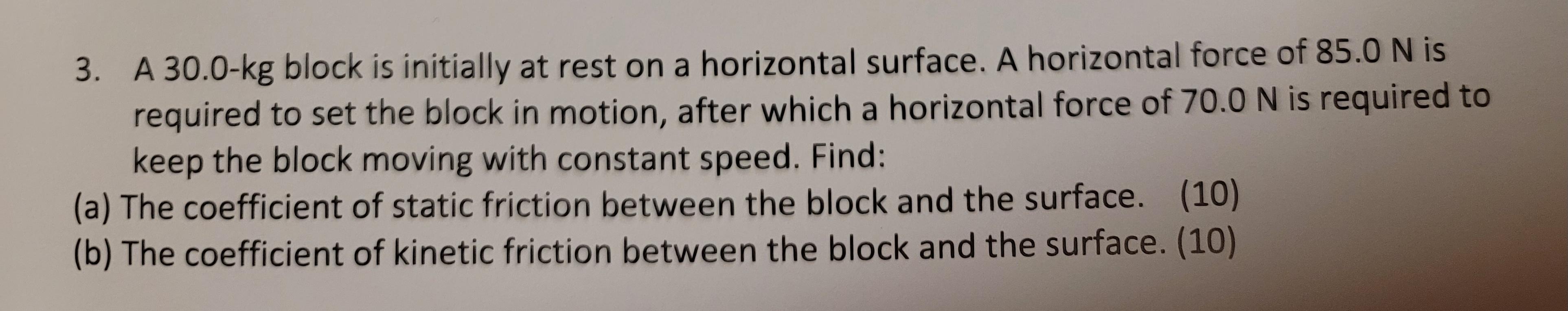 Solved 3. A 30.0-kg block is initially at rest on a | Chegg.com
