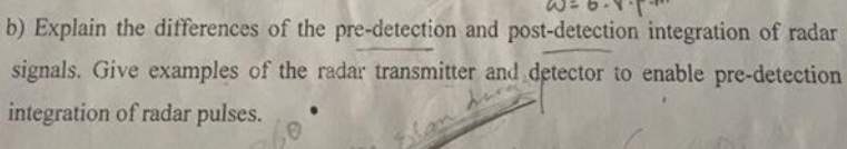 Solved b) Explain the differences of the pre-detection and | Chegg.com