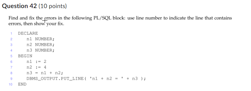 Solved Find and fix the prrors in the following PL/SQL | Chegg.com