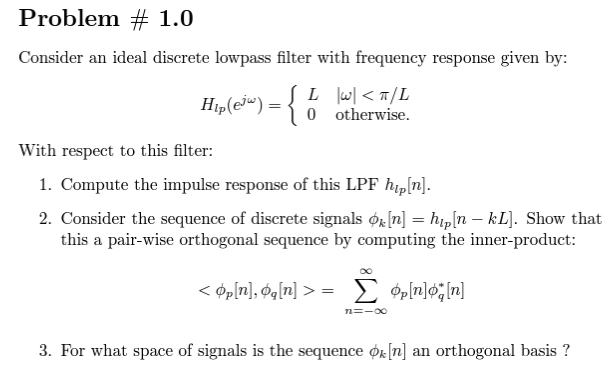 Solved Problem # 1.0 Consider an ideal discrete lowpass | Chegg.com
