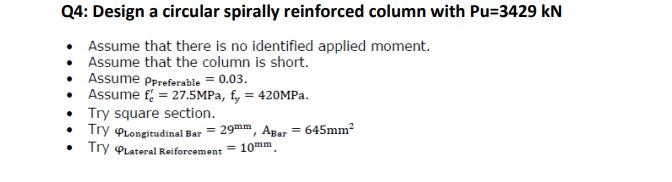 Solved Q4: Design a circular spirally reinforced column with | Chegg.com