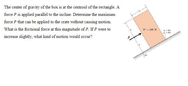 Solved The center of gravity of the box is at the centroid | Chegg.com
