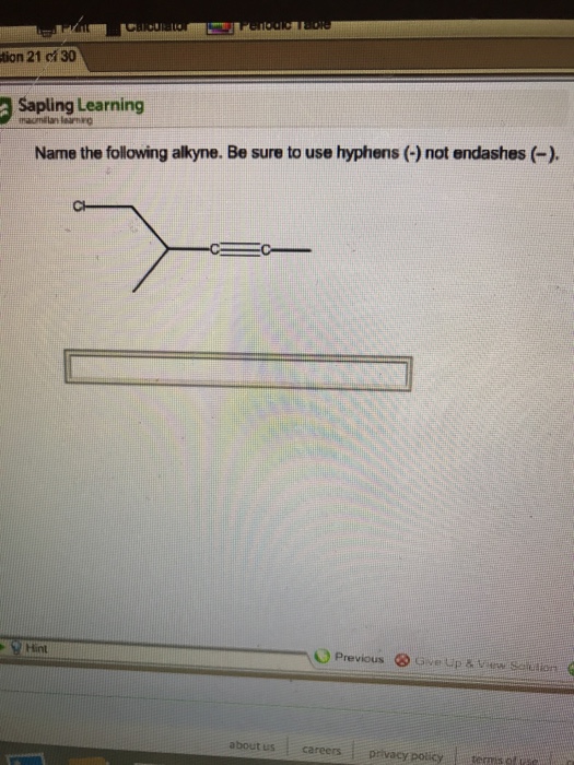 Solved Name the following alkyne. Be sure to use hyphens (-) | Chegg.com