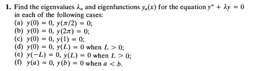 Solved 1. Find the eigenvalues λη and eigenfunctions yn(x) | Chegg.com