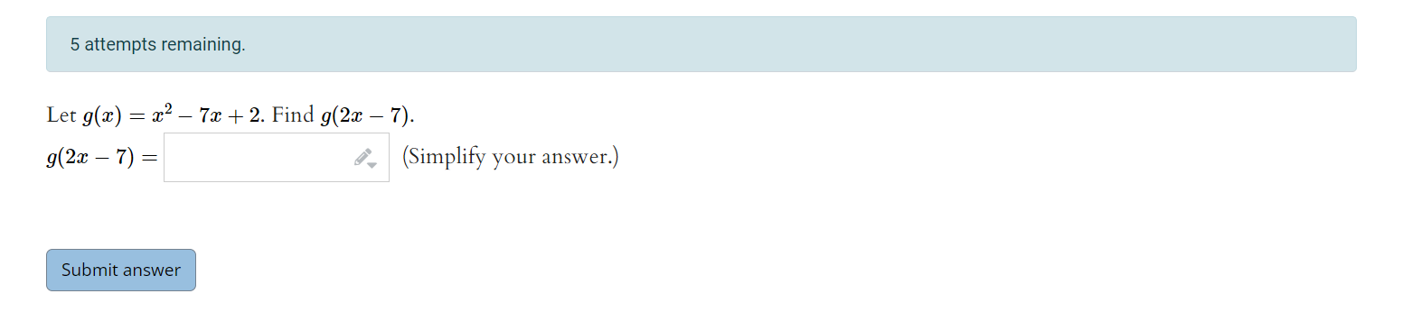 Solved 5 ﻿attempts remaining.Let g(x)=x2-7x+2. ﻿Find | Chegg.com