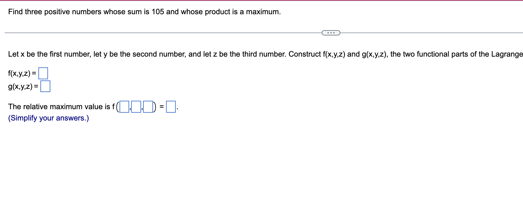 Solved Find three positive numbers whose sum is 105 and | Chegg.com