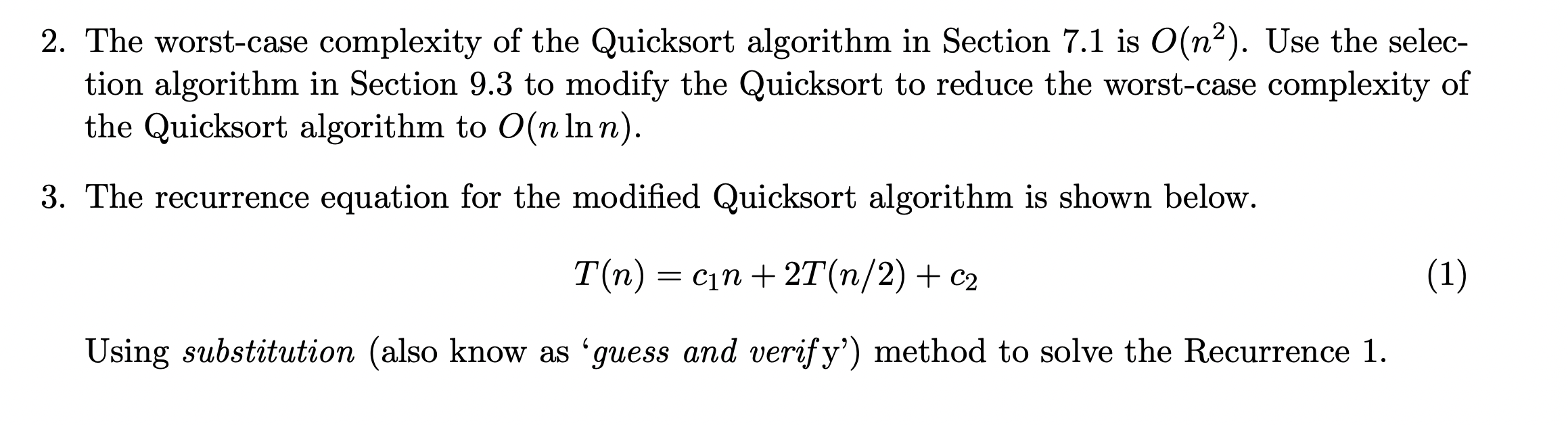 Solved 2. The worst-case complexity of the Quicksort | Chegg.com
