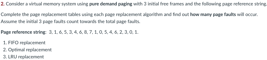 Solved 2. Consider a virtual memory system using pure demand | Chegg.com