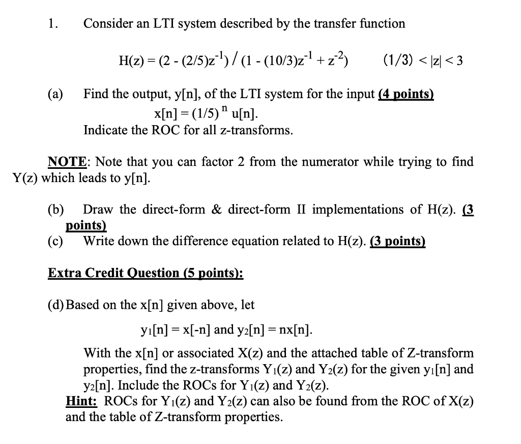 Solved Consider an LTI system described by the transfer | Chegg.com