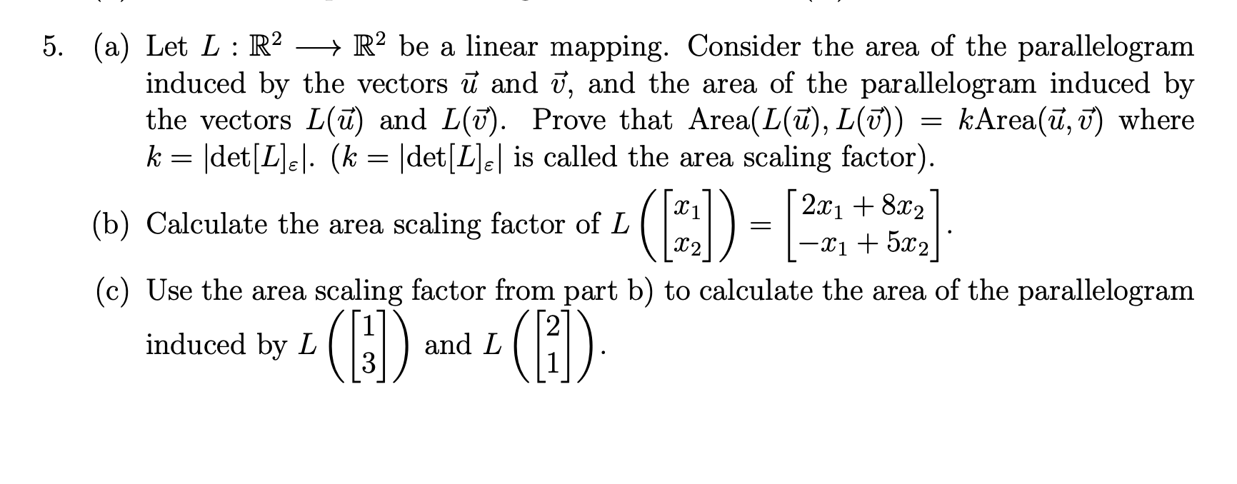 (a) Let L:R2 R2 be a linear mapping. Consider the | Chegg.com