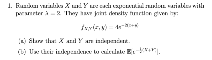 Solved Random Variables X And Y Are Each Exponential Random