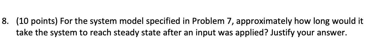 Solved (10 points) For the system model specified in | Chegg.com