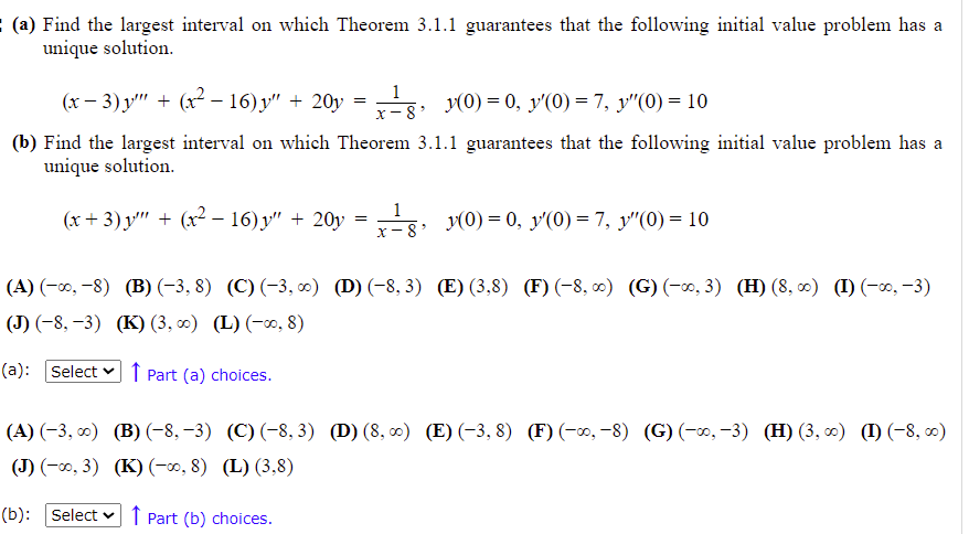 Solved (a) Find the largest interval on which Theorem 3.1.1 | Chegg.com