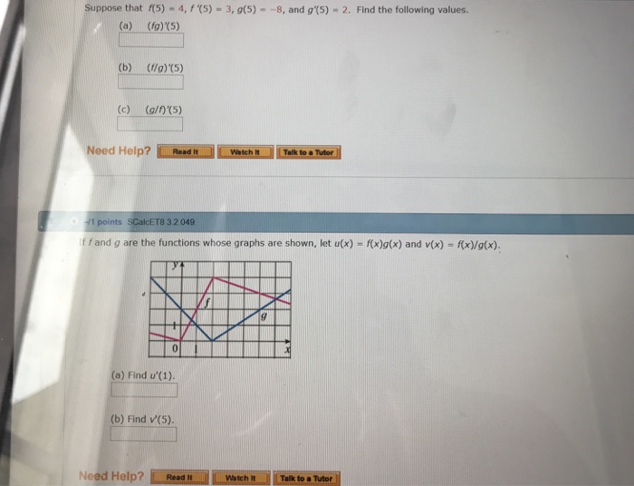 Solved Suppose that f(5) = 4, f'(5) = 3, g(5) = -8, and | Chegg.com