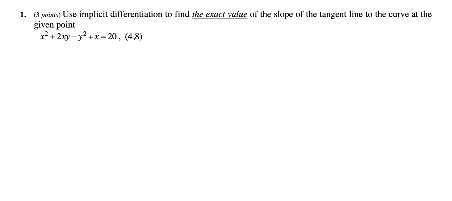 Solved 1. (3 points) Use implicit differentiation to find | Chegg.com