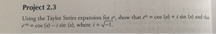 Solved Using the Taylor Series expansion for e^x, show that | Chegg.com