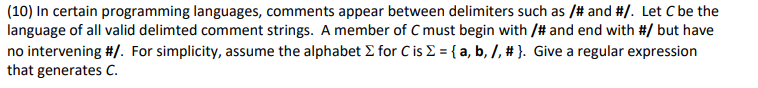 Solved In certain programming languages, comments appear | Chegg.com