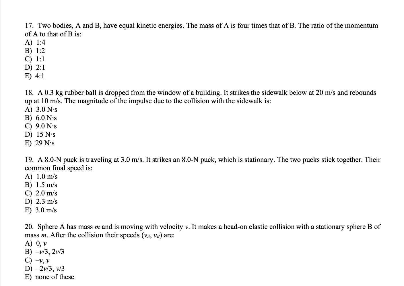 Solved 17 Two Bodies A And B Have Equal Kinetic Energies