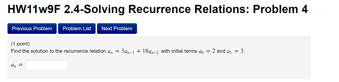Solved HW11w9F 2.4-Solving Recurrence Relations: Problem 4 | Chegg.com