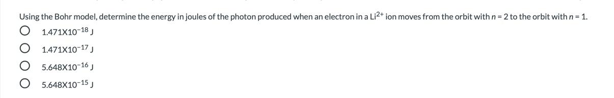 Solved Using The Bohr Model Determine The Energy In Joules