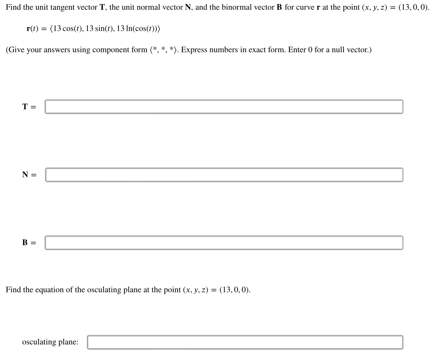 Solved Find The Unit Tangent Vector T the Unit Normal