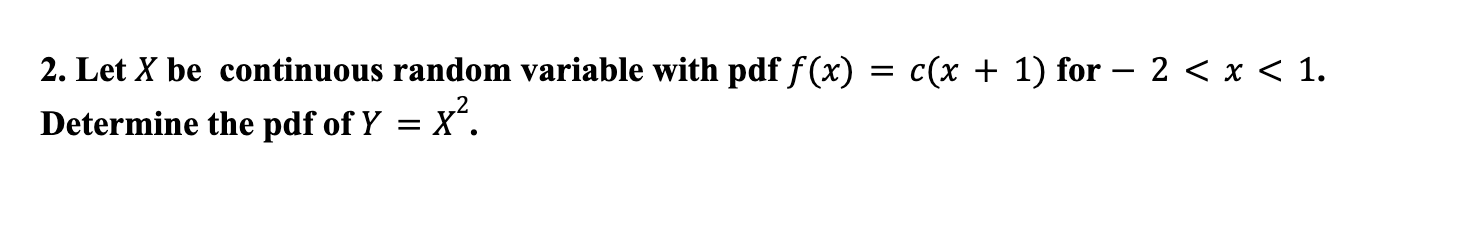 Solved 2 Let X Be Continuous Random Variable With Pdf 2268