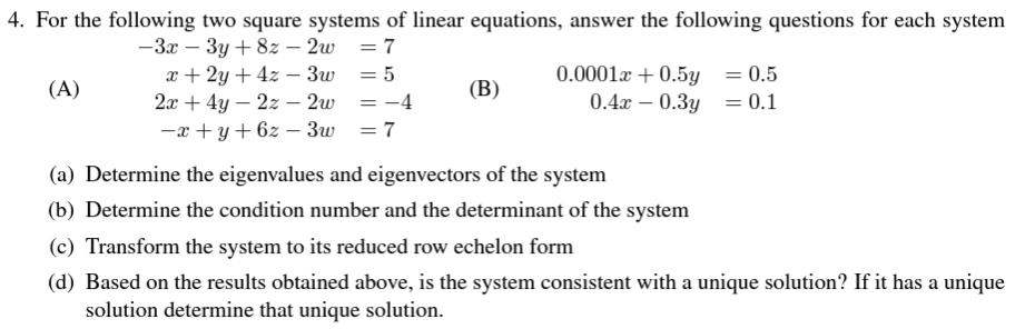Solved For the following two square systems of linear | Chegg.com