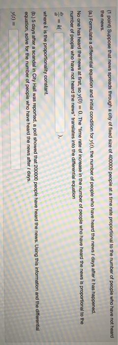 Solved (1 point) Suppose that news spreads through a city of | Chegg.com