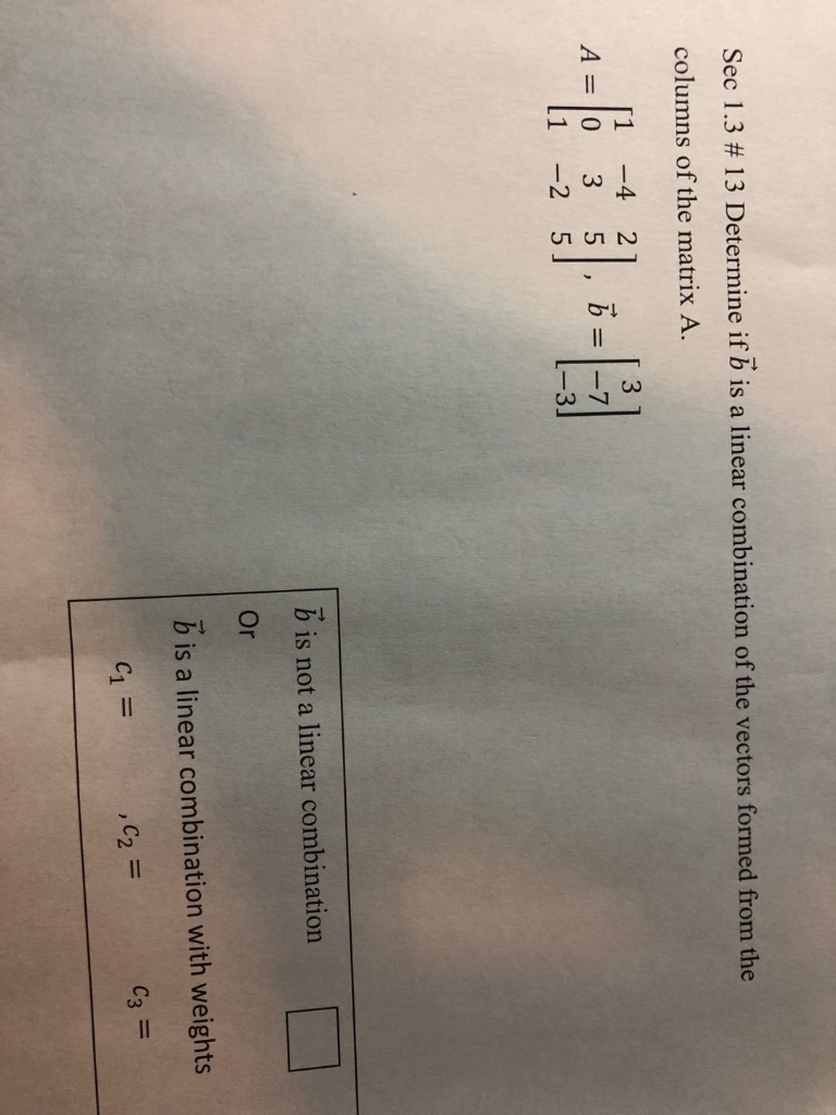 Solved Sec 1.3 # 13 Determine if b is a linear combination | Chegg.com