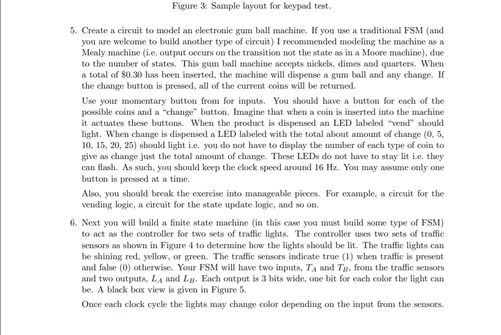 Figure 3: Sample layout for keypad test. 5. Create a | Chegg.com