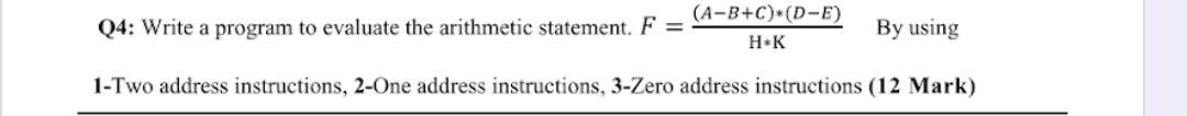 Solved Q4: Write a program to evaluate the arithmetic | Chegg.com