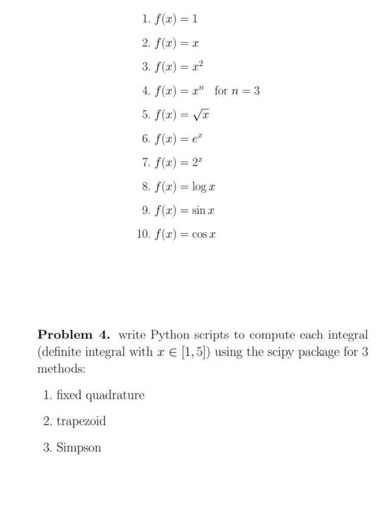Solved 1. f(x)=1 2. f(x)=x 3. f(x)=x2 4. f(x)=xn for n=3 5. | Chegg.com