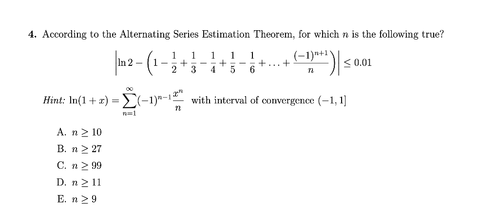 Solved 4. According to the Alternating Series Estimation | Chegg.com