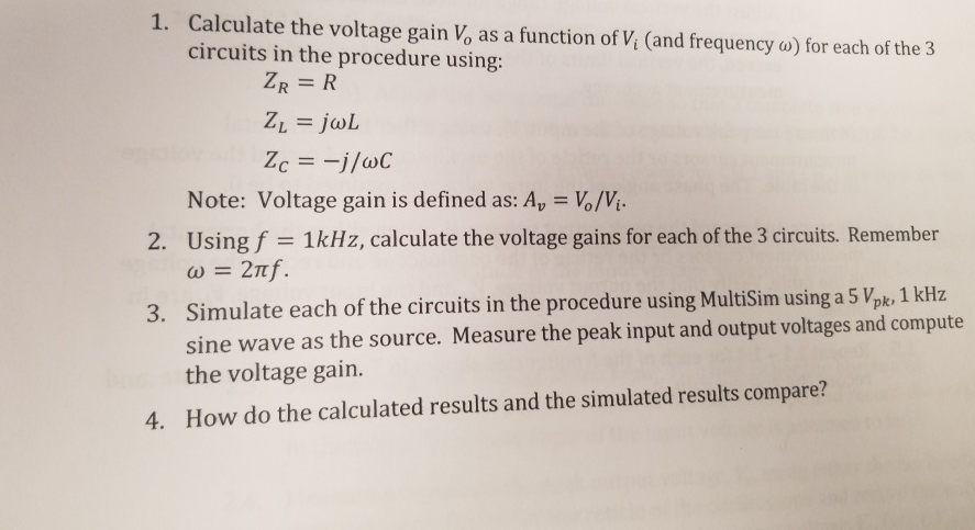 Solved 1. Calculate the voltage gain V, as a function of V; | Chegg.com