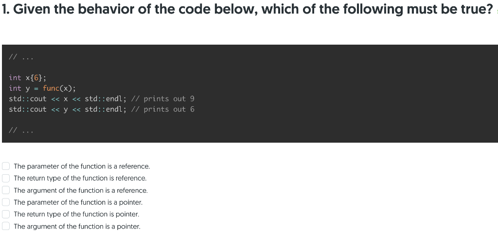 Solved 1. Given the behavior of the code below, which of the | Chegg.com