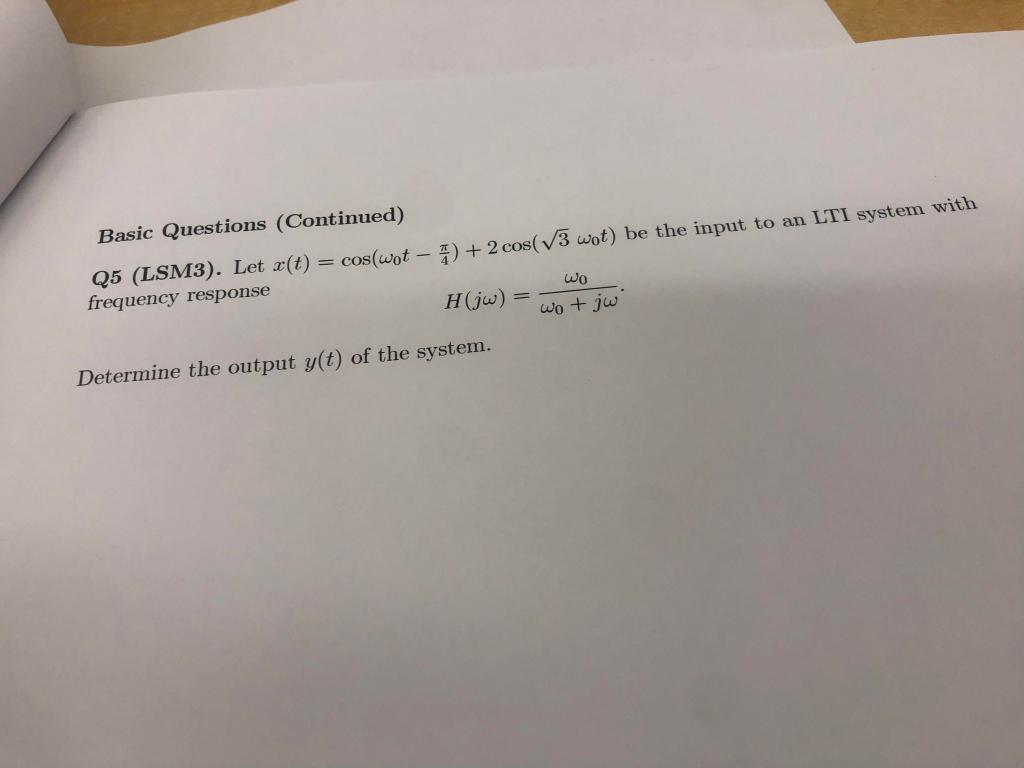 Solved - ولا Basic Questions (Continued) Q5 (LSM3). Let x(t) | Chegg.com