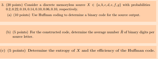 Solved 3. (20 points) Consider a discrete memoryless source | Chegg.com
