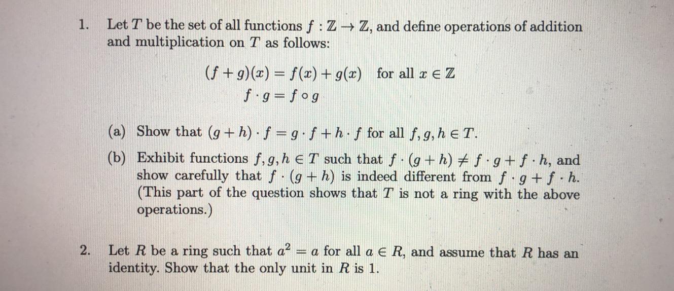 Solved 1. Let T be the set of all functions f : Z → Z, and | Chegg.com